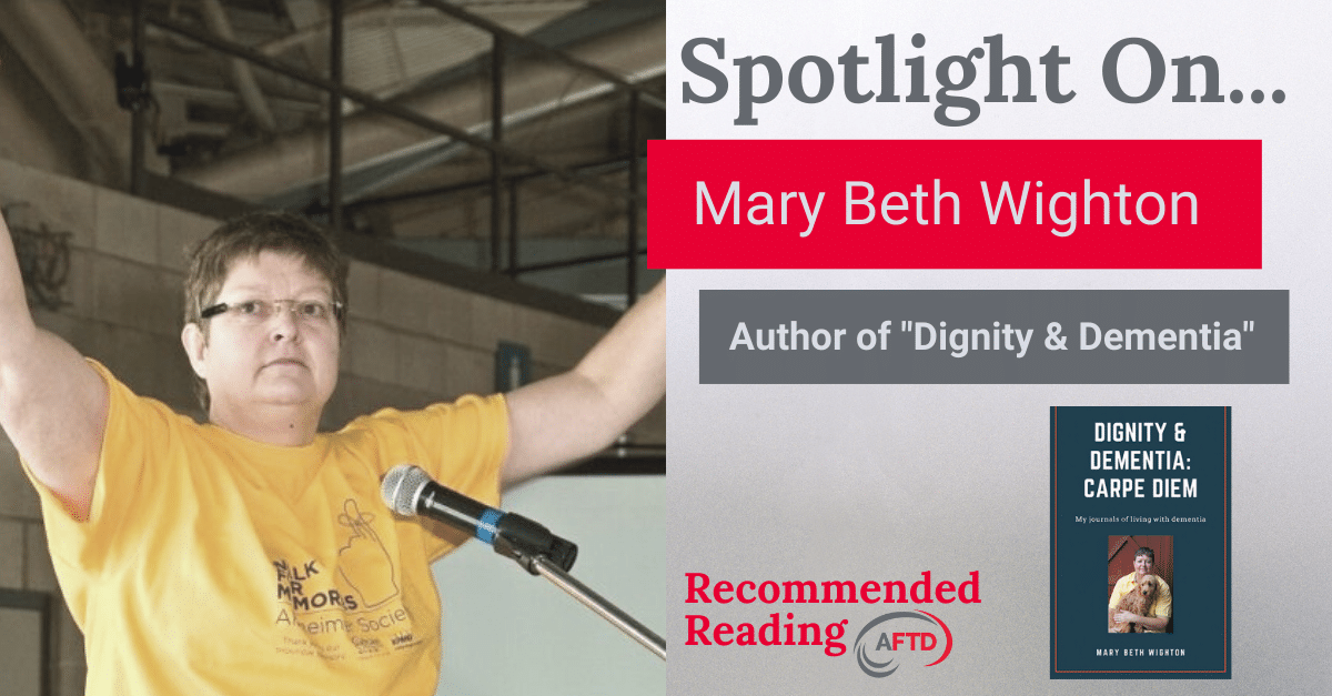 Spotlight On…Mary Beth Wighton, Activist and Author | AFTD