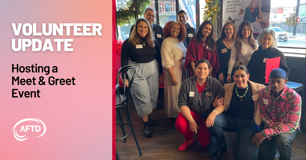 Volunteer Update: Hosting a Meet & Greet Event | AFTD