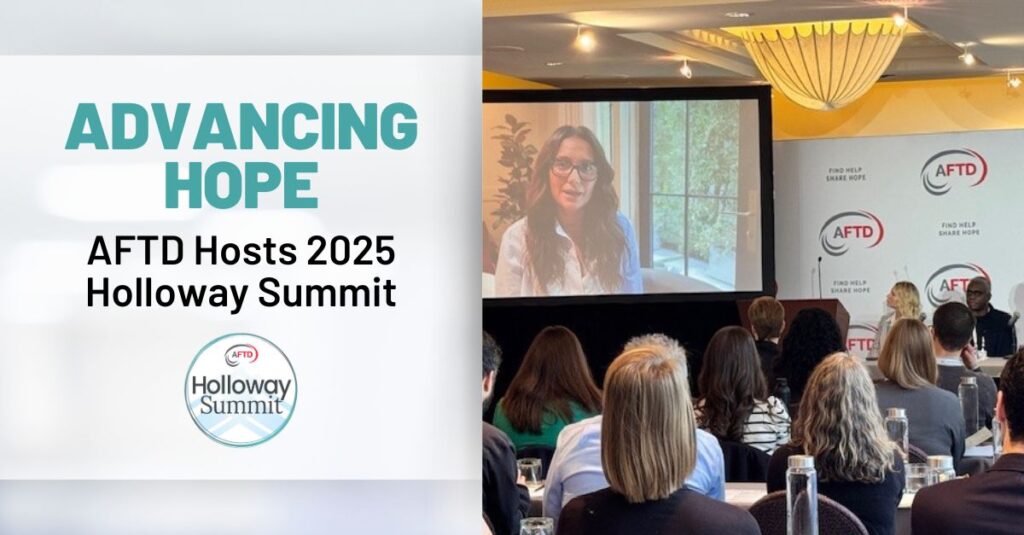 Advancing Hope: AFTD Hosts 2025 Holloway Summit | AFTD