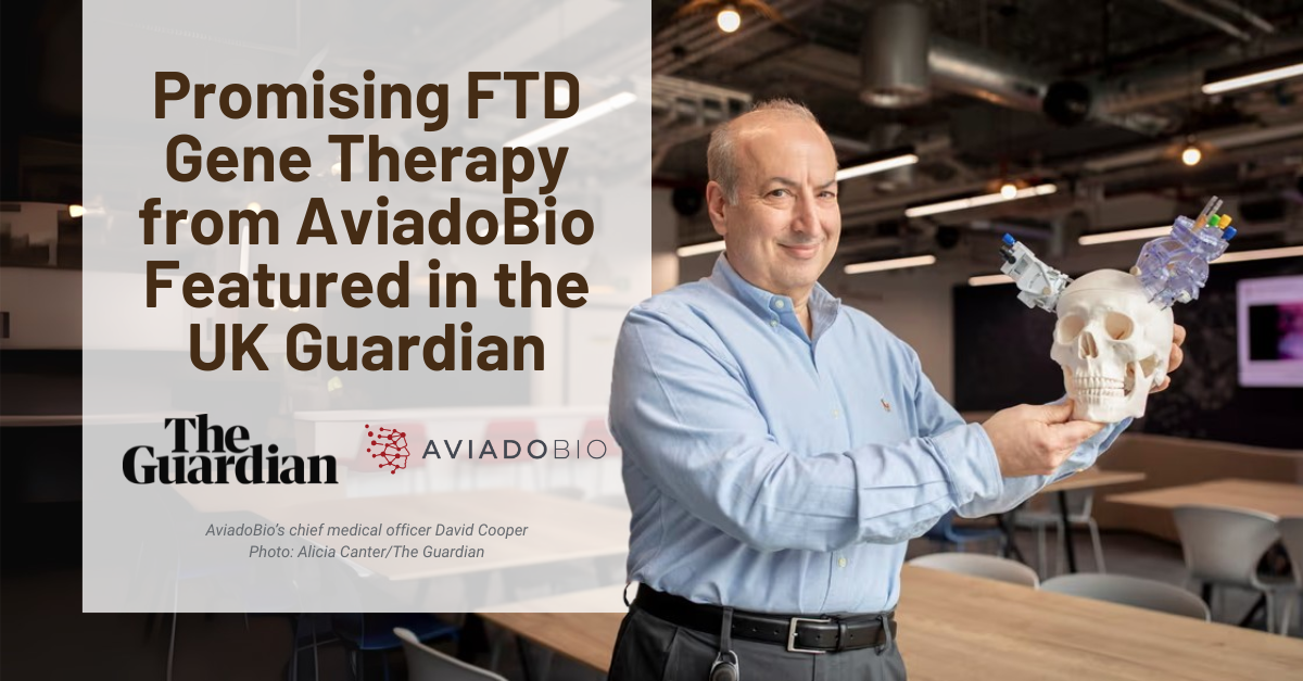 Promising FTD Gene Therapy from AviadoBio Featured in the UK Guardian ...