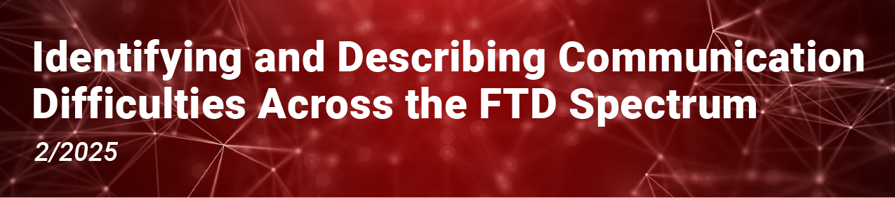 Partners in FTD Care: Identifying and Describing Communication ...